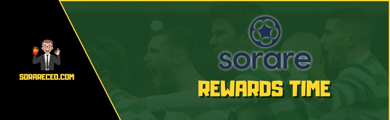 Sorare Rewards Time [When Do Sorare Rewards Come Out?]